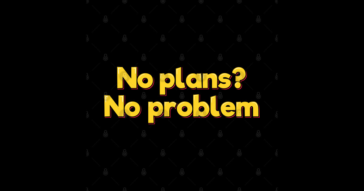 No Plans No Problem Aesthetic Lettering Design - Carefree - Sticker ...