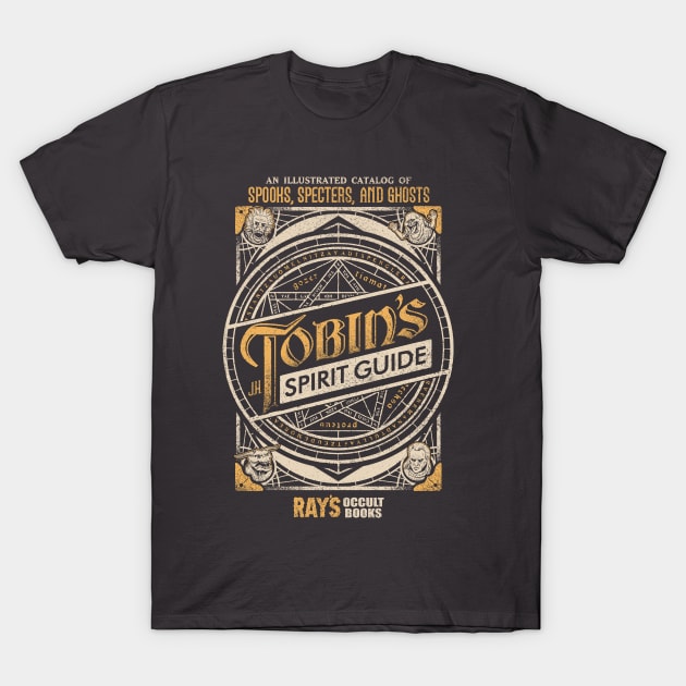 Tobin's Spirit Guide - Ghostbusters - T-Shirt | TeePublic