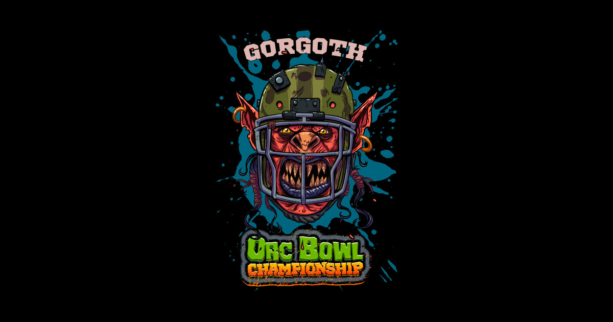 ORC BOWL CHAMPIONSHIP -GORGOTH - American Football - Sticker | TeePublic