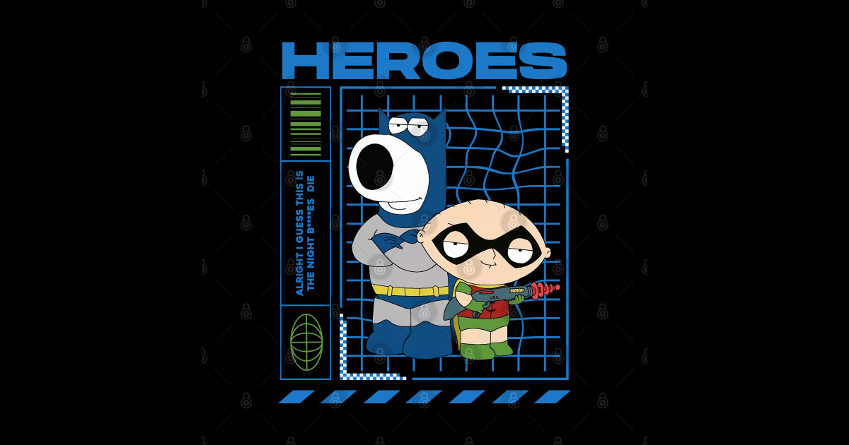 [LIMITED] STEWIE & BRIAN - HEROES - Family Guy - Sticker | TeePublic