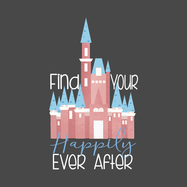 Happily Ever After Castle - Disney - T-Shirt | TeePublic