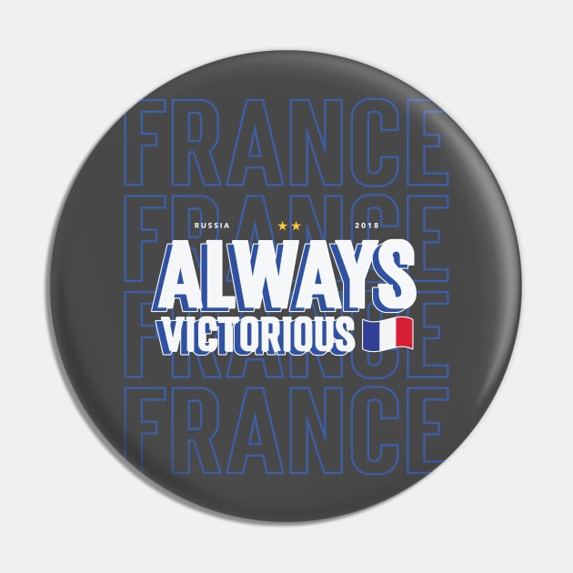 France Always Victorious Football - France Always Victorious Football - Pin | TeePublic