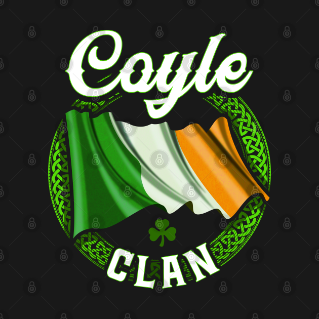 Coyle Surname Irish Last Name Ireland Flag - Coyle Family - T-Shirt ...