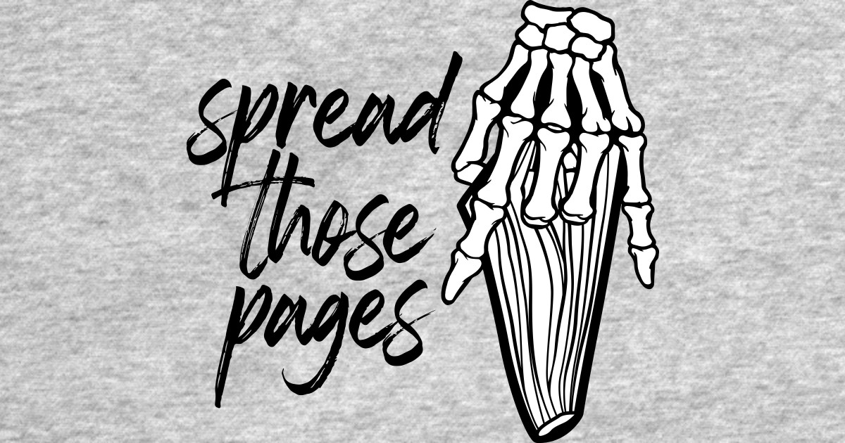 Spread Those Pages Book Lover T Shirt Teepublic 