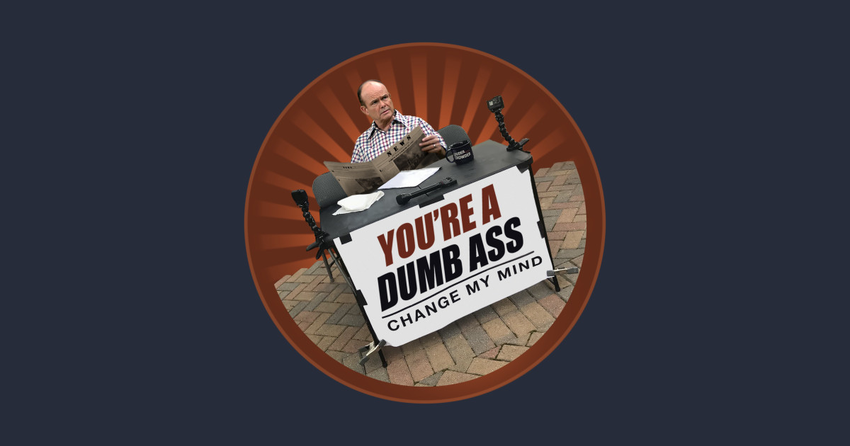 Youre A Dumb Ass Red Foreman T Shirt Teepublic