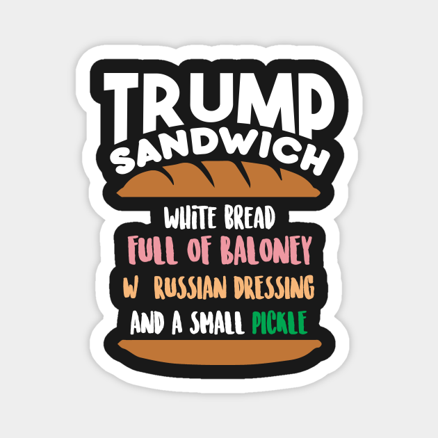 Trump Sandwich - Trump - Magnet | TeePublic