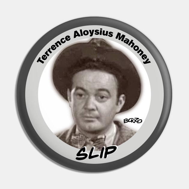 Bowery Boys - Slip1 - The Bowery Boys - Pin | TeePublic