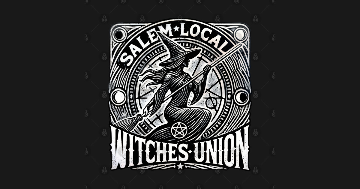 Salem Local Witches Union - Witchy Halloween Design - Witchcraft Art ...