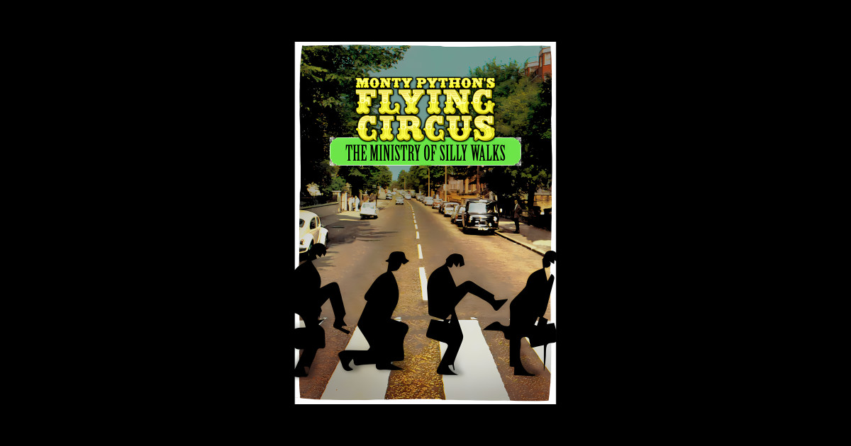 Monty Python'S Flying Circus Ministry Of Silly Walks - Monty Pythons ...
