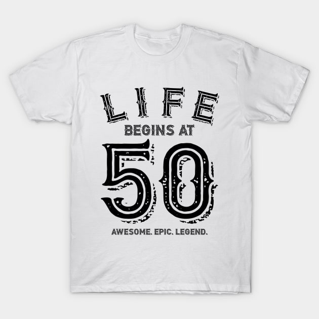 Life Begins at 50 - Life Begins At 50 - T-Shirt | TeePublic