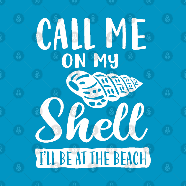 Call Me on My Shell - Funny Beach Shirt - Beach - Tapestry | TeePublic
