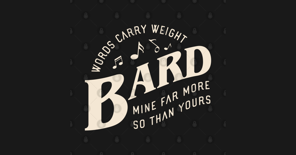 Bard Words Carry Weight Tabletop RPG - Bard - T-Shirt | TeePublic