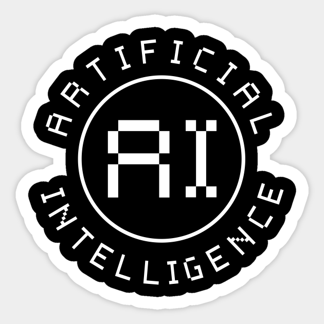 Artificial Intelligence - Artificial Intelligence - Sticker | TeePublic