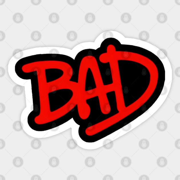 Who'S Bad - Whos Bad Custom - Sticker | TeePublic
