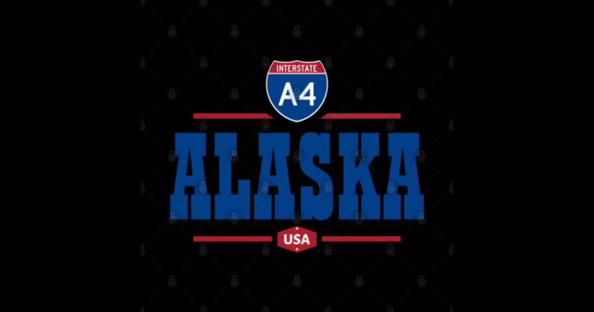 Interstate A4 Alaska - Alaska - T-Shirt | TeePublic