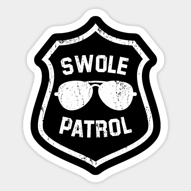 Swole Patrol - Swole Patrol - Sticker | TeePublic