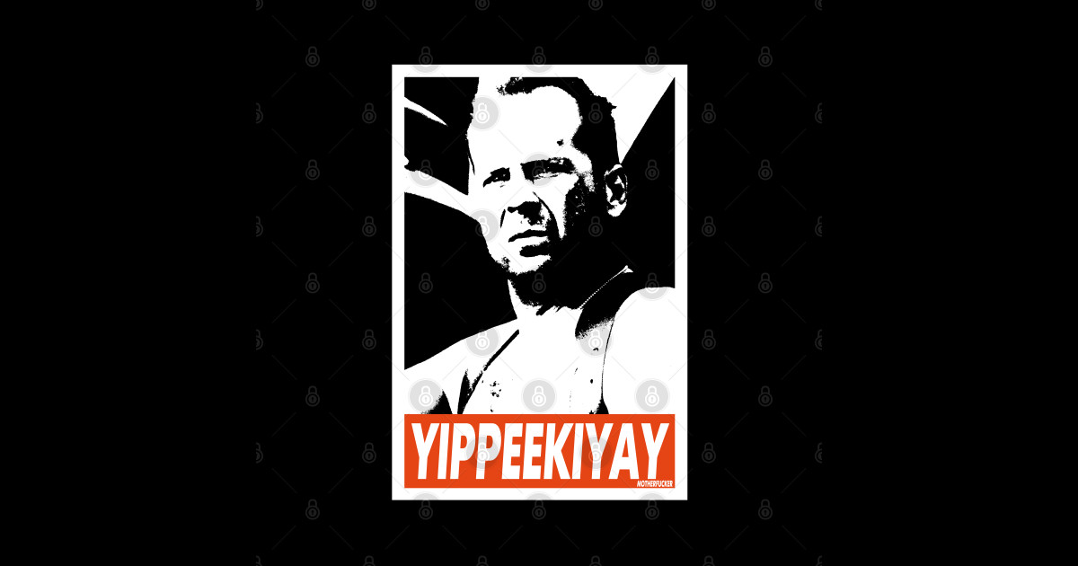 Die Hard - Yippee Ki yay - Die Hard - Sticker | TeePublic