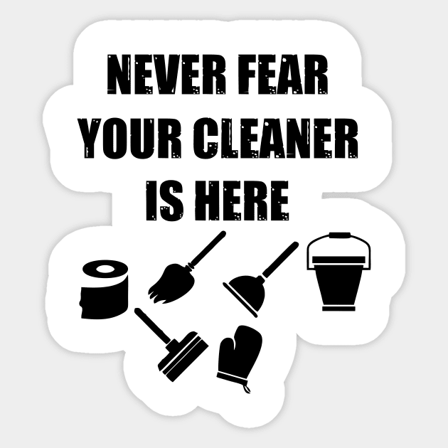 funny cleaning sayings - Funny Cleaning Sayings - Sticker | TeePublic