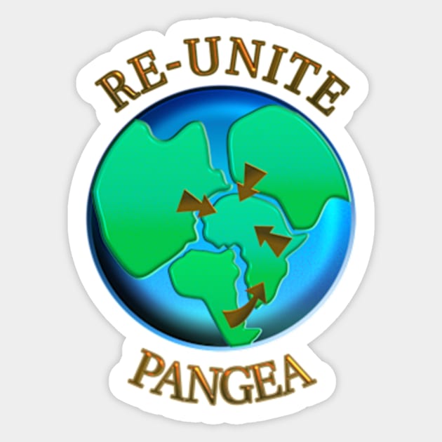 Re-unite Pangea Funny Geological World Map - Re Unite Pangea - Sticker ...