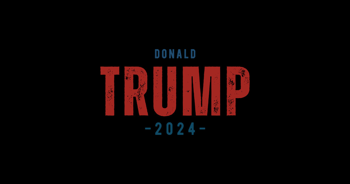 Donald Trump for US President 2024 - President - Posters and Art Prints ...