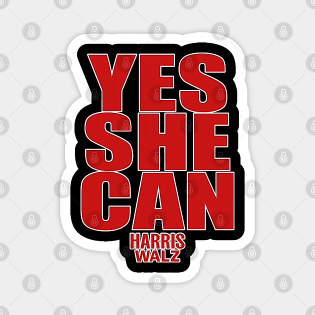 Yes She Can 2024 Election President Kamala Harris Waltz 2024 - Yes She ...