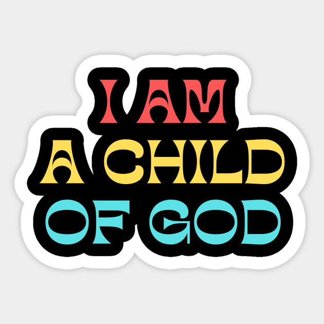 i am a child o god
