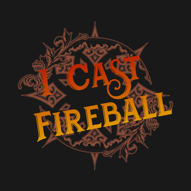 I Cast... Fireball - Fireball - Long Sleeve T-Shirt | TeePublic