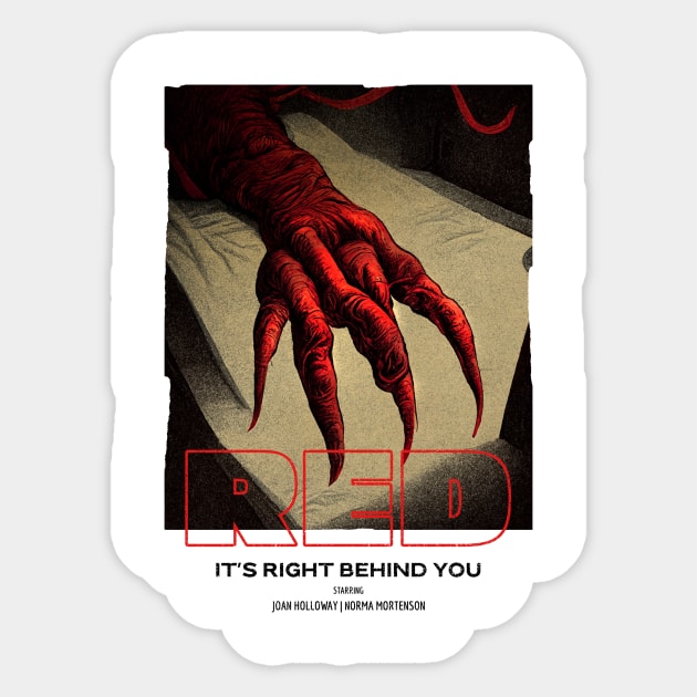 RED is right behind you - Horror - Sticker | TeePublic