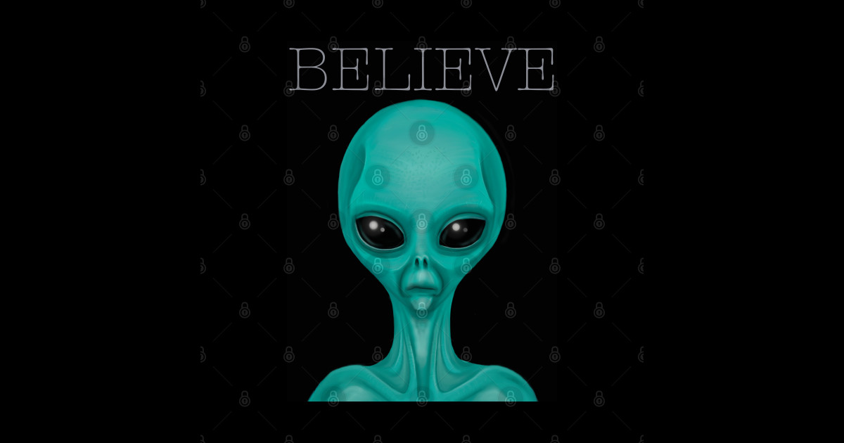 Alien Believe - Alien - Sticker | TeePublic