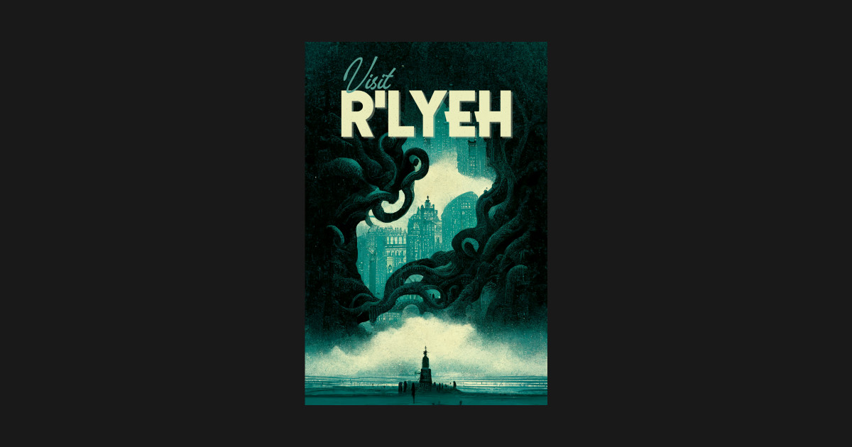 Visit R'Lyeh. Vintage Lovecraftian Travel Poster - Lovecraft Inspired ...