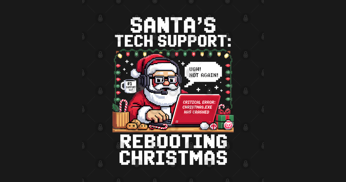 Santa's Tech Support Rebooting Christmas Funny - Santas Tech Support ...