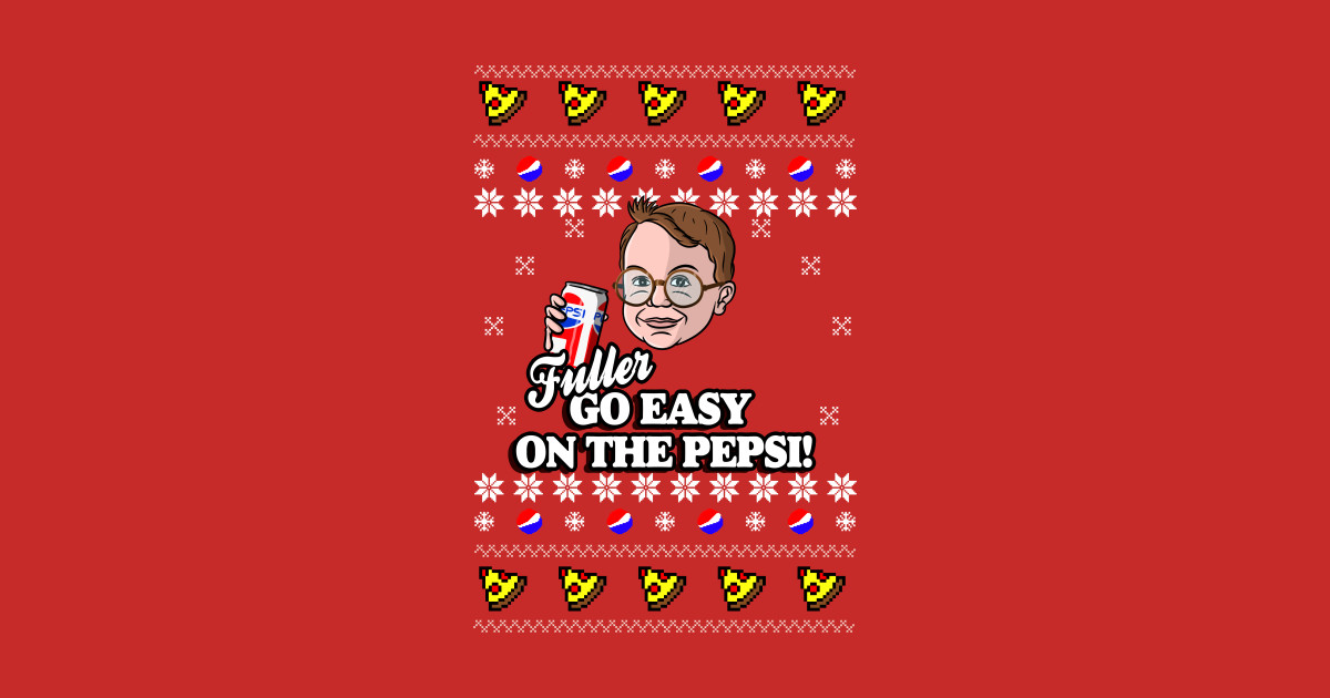 Fuller Go Easy on the Pepsi - Home Alone - T-Shirt | TeePublic