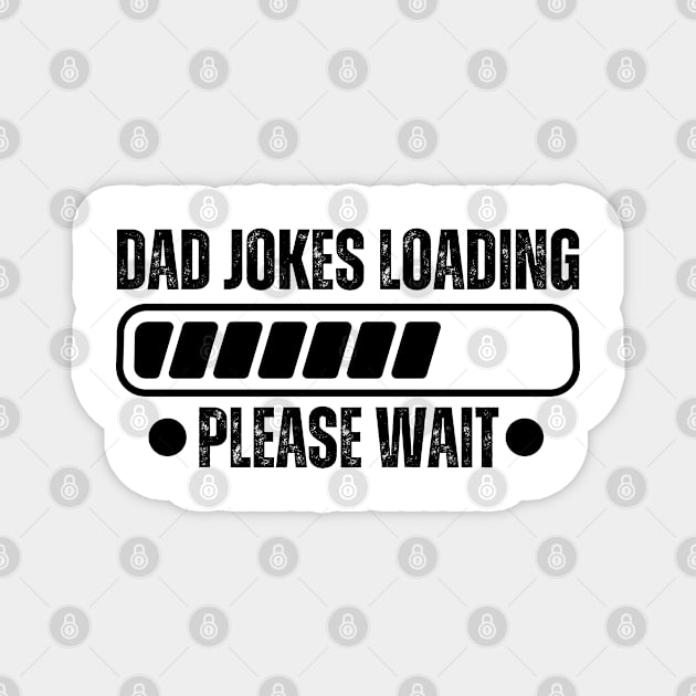 Hilarious Father's Day gifts - Dad Jokes Loading Please Wait - Funny ...