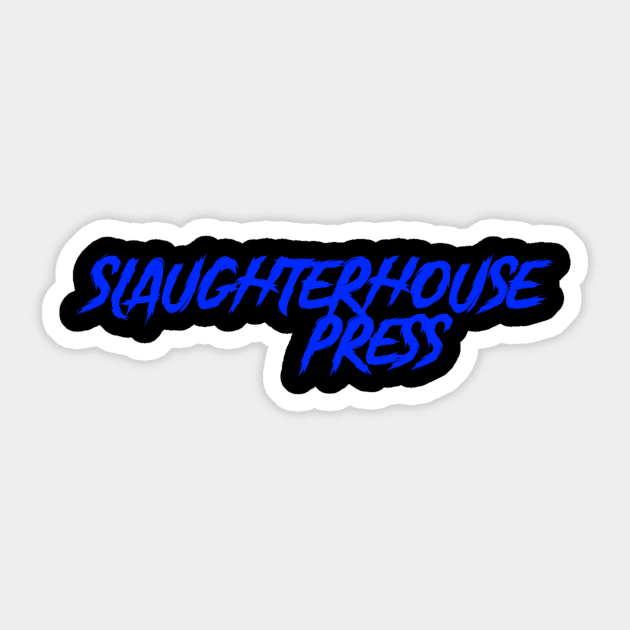 Slaughterhouse Press Sticker - Blue - Slaughterhouse Press - Sticker ...