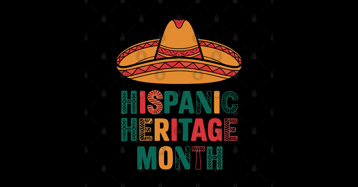 Hispanic Heritage Month Shirt - Bold Sombrero Design - Celebrate Latinx ...