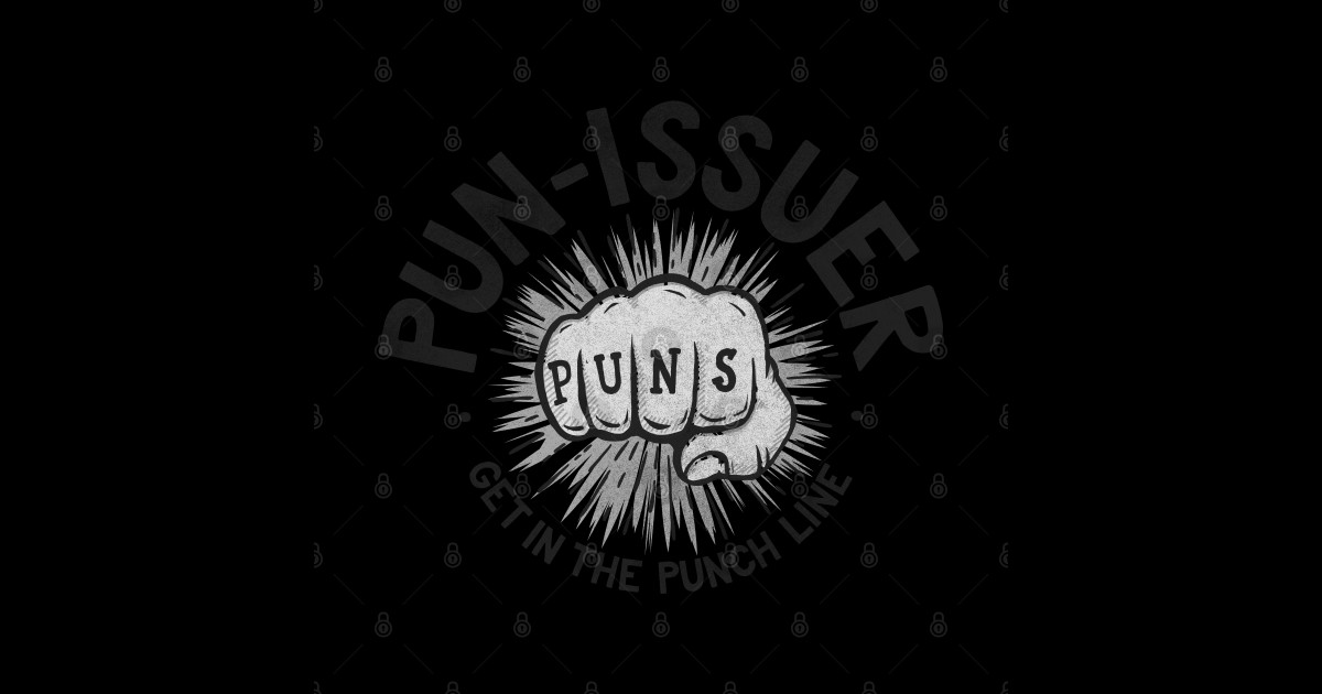Pun Issuer - Puns - Sticker | TeePublic