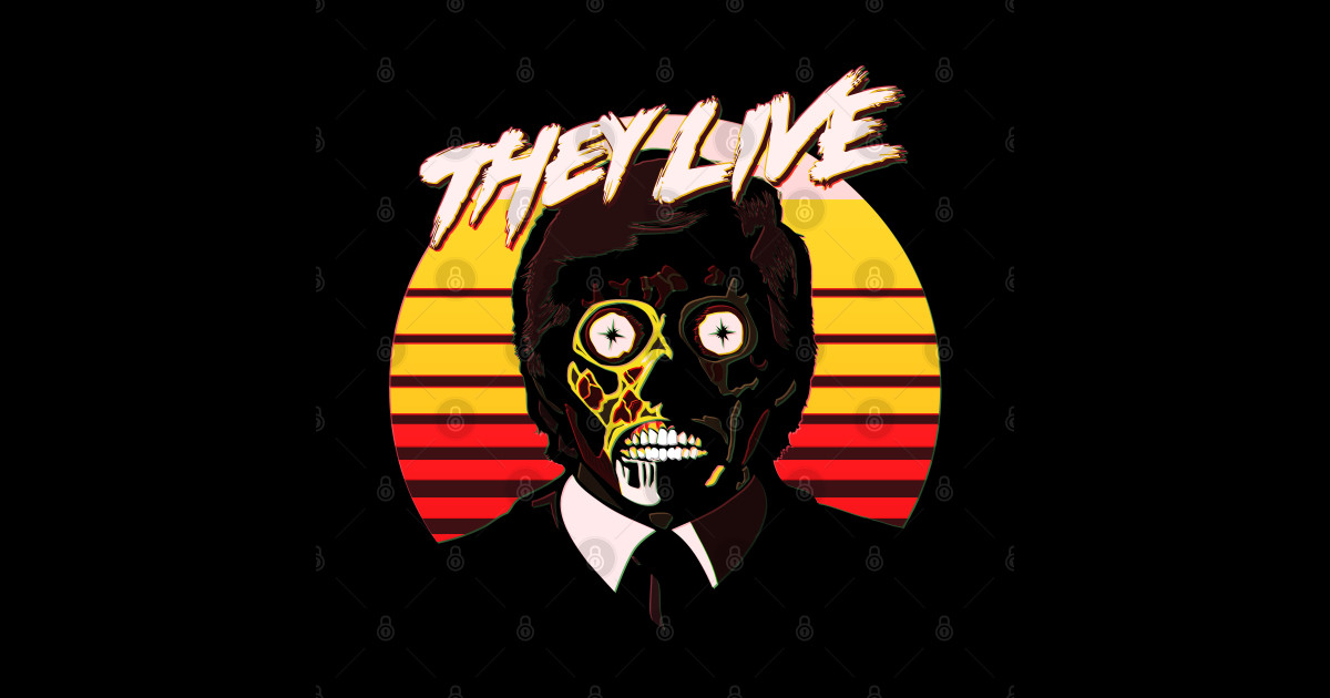 They Live! Obey, Consume, Buy, Sleep, No Thought and Watch TV. - They ...