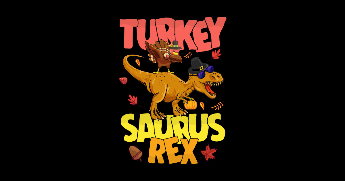 Dinosaur Thanksgiving Boys Turkey Saurus T rex Pilgrim Men - Dinosaur ...