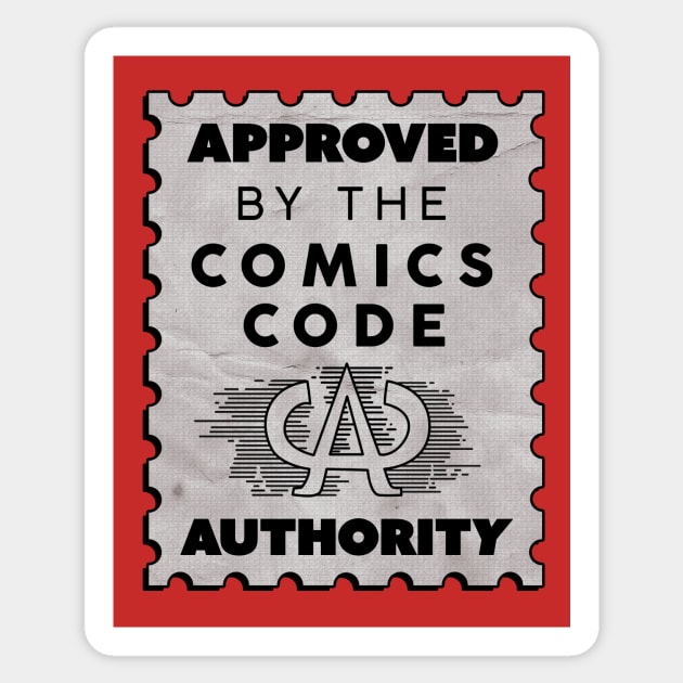 Approved by the Comics Code - Comics - Sticker | TeePublic