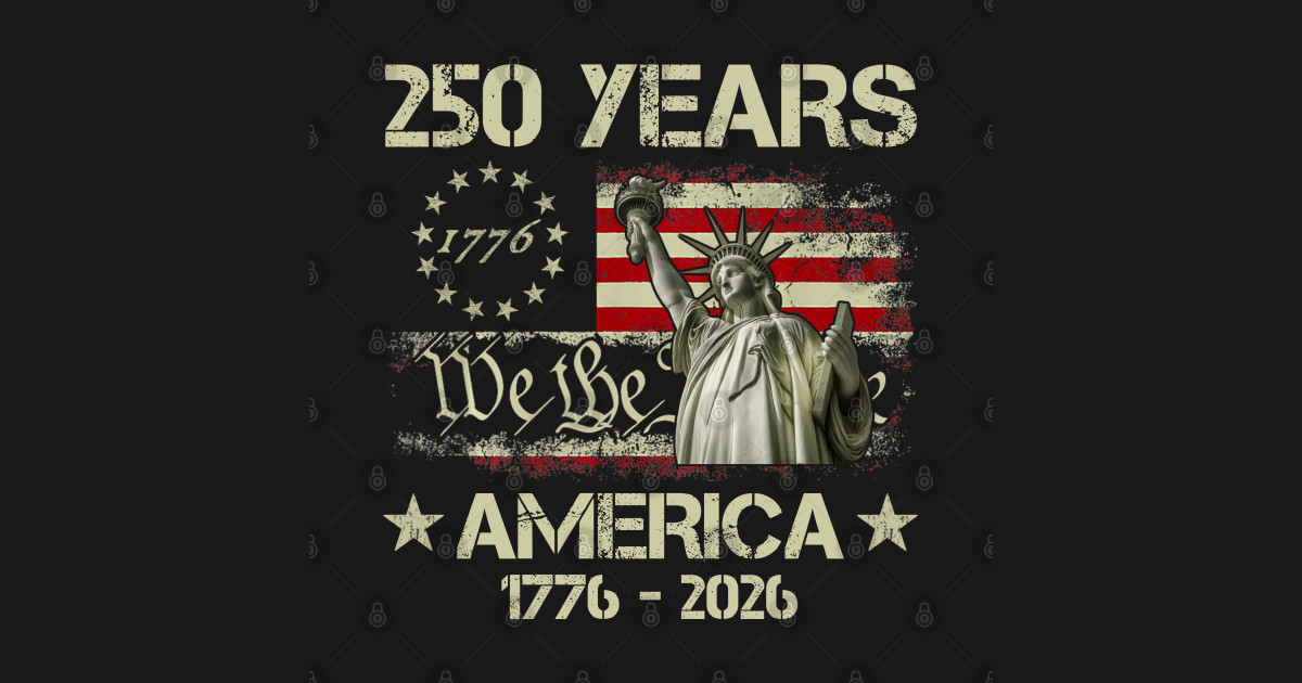 250 Years America 1776-2026 250th Birthday USA We The People Flag Lady ...