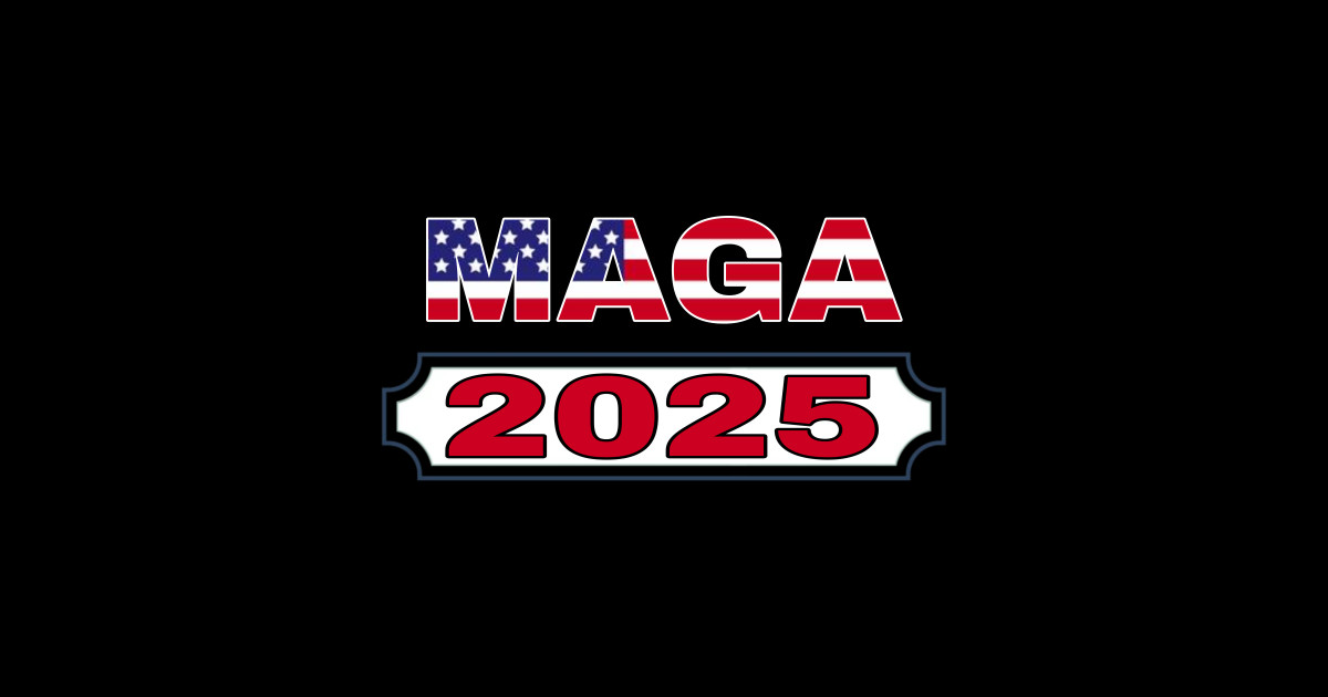 Maga 2025 - Make America Great Again - Sticker | TeePublic