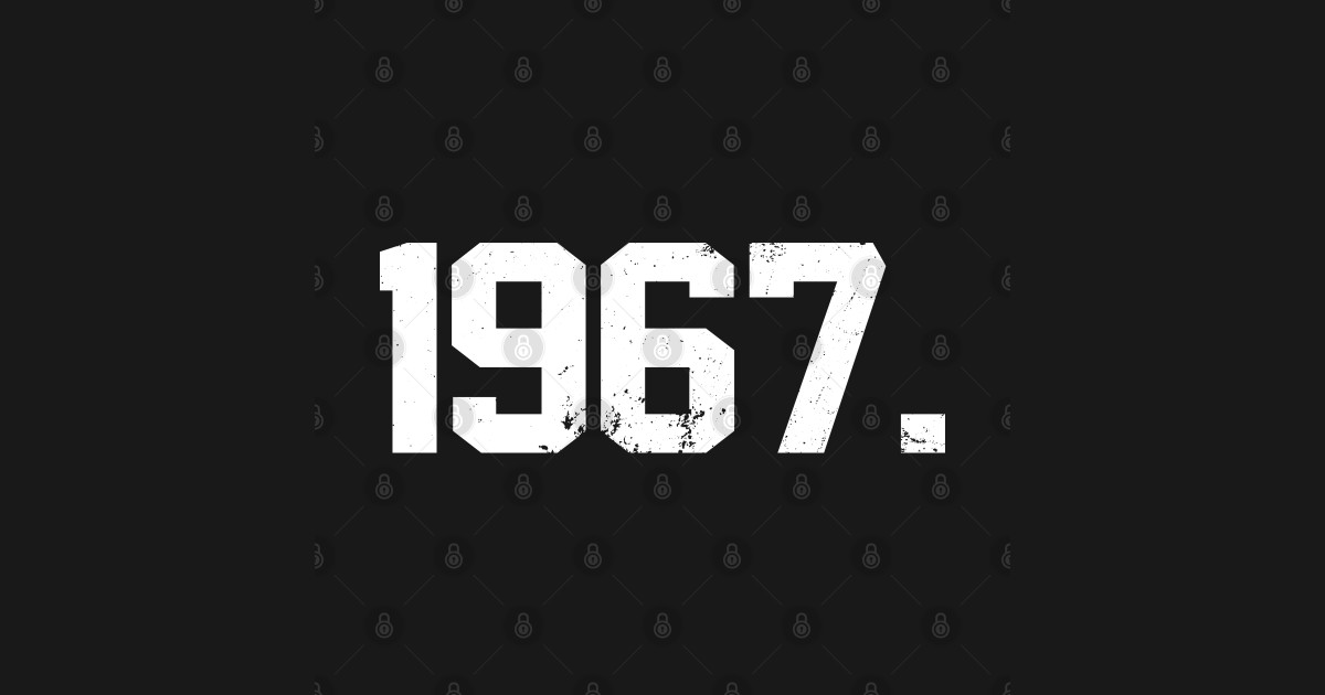 1967 // Years Vintage Style - 1967 - T-Shirt | TeePublic