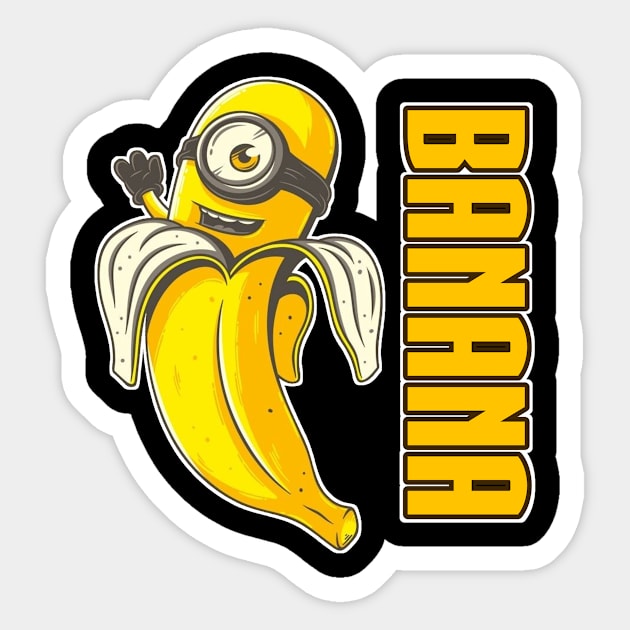 Minions banana - Minions - Sticker | TeePublic