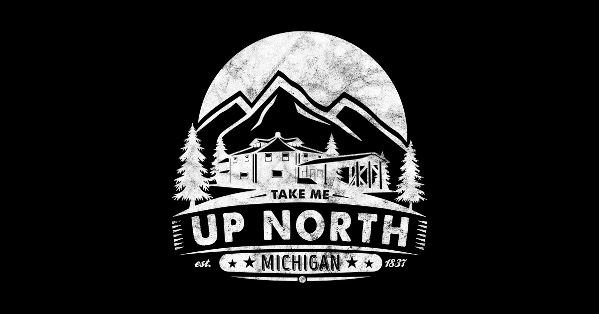 Up North Michigan' Cool Michigan - Michigan - Sticker | TeePublic