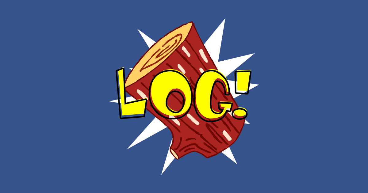 Log - Log - T-Shirt | TeePublic