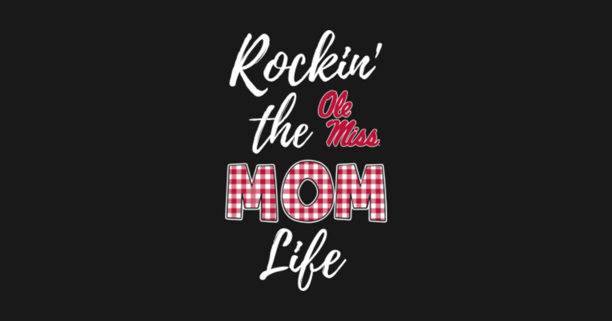 Miss Rockin The Mom Life - Mom Life - T-Shirt | TeePublic