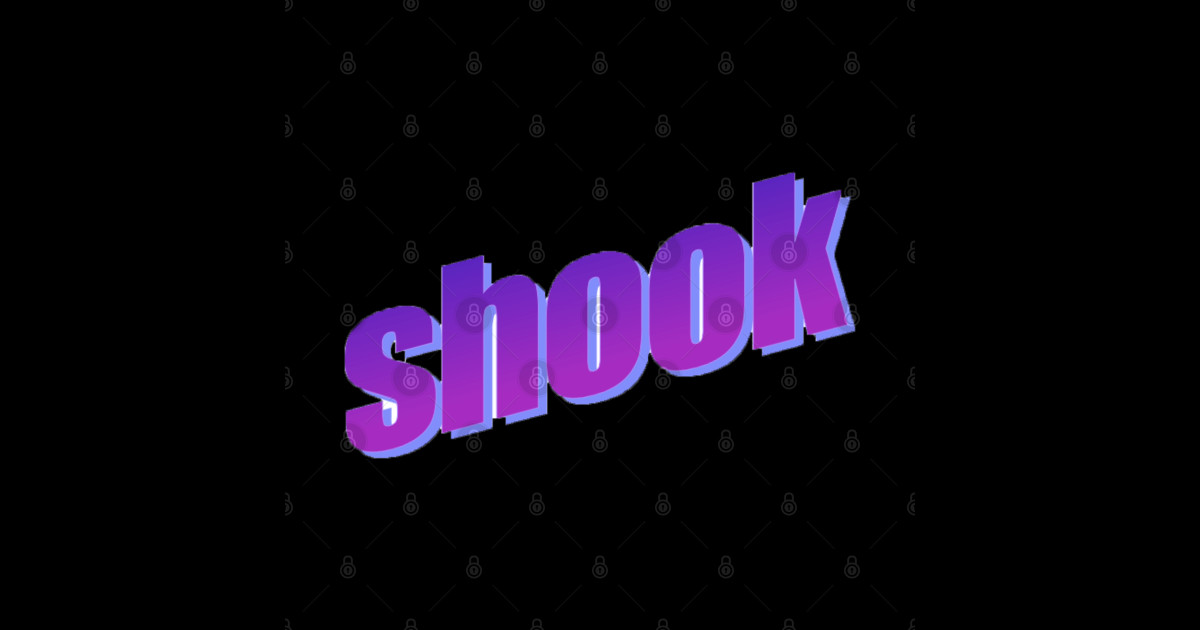 Shook - Shook - Sticker | TeePublic