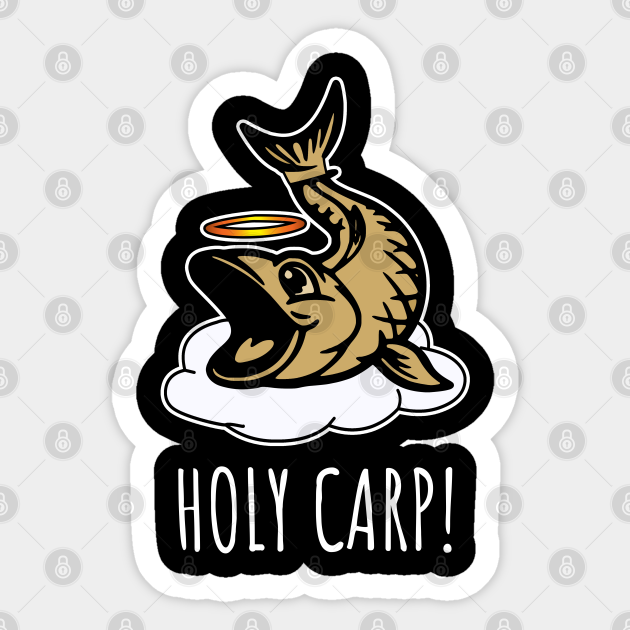 Holy Carp - Holy Carp - Sticker | TeePublic