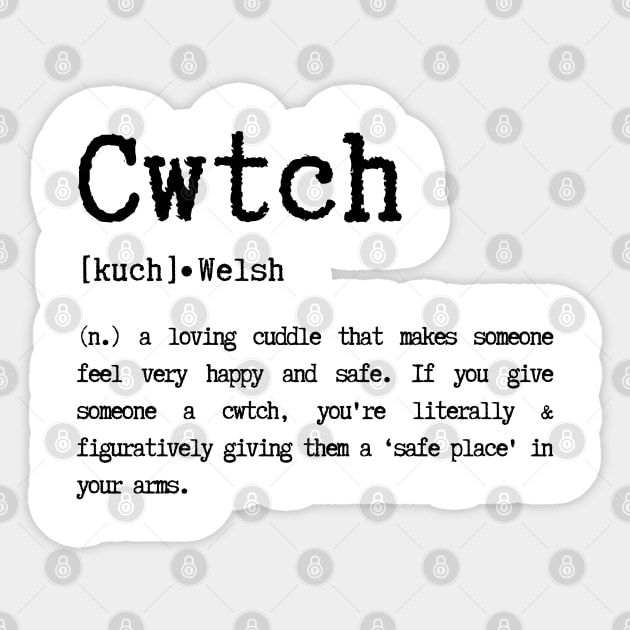 Cwtch, anyone can hug, only the Welsh can Cwtch - Cwtch - Sticker ...