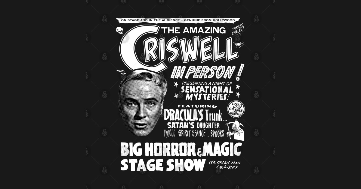 The Amazing Criswell ... in Person! - Amazing Criswell - T-Shirt ...